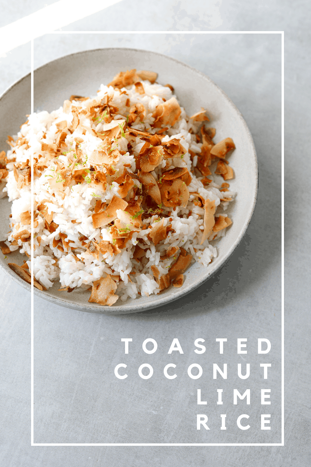 Toasted Coconut Lime Rice - Craving California