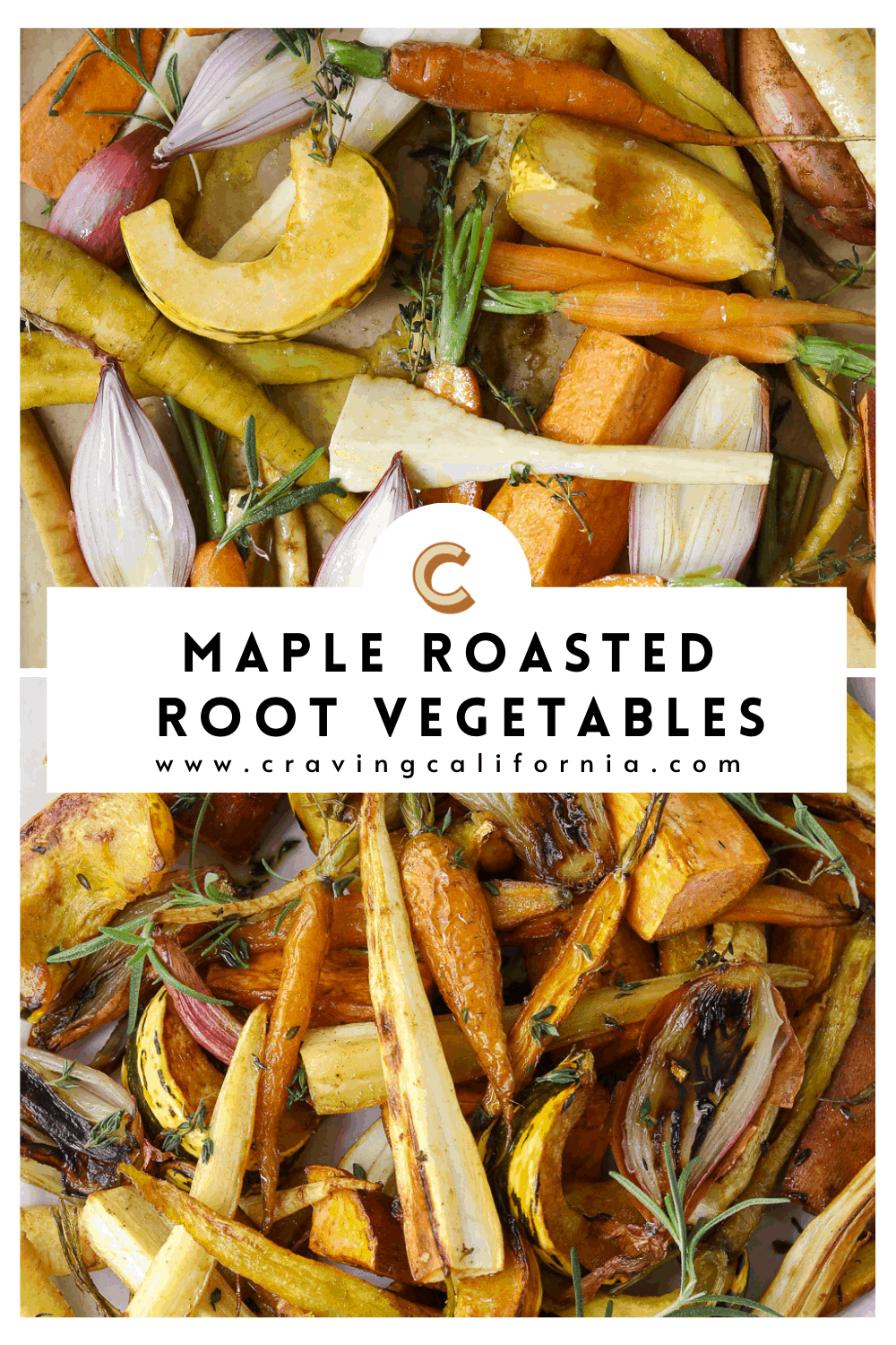 Maple and Cumin Roasted Root Vegetables - Craving California