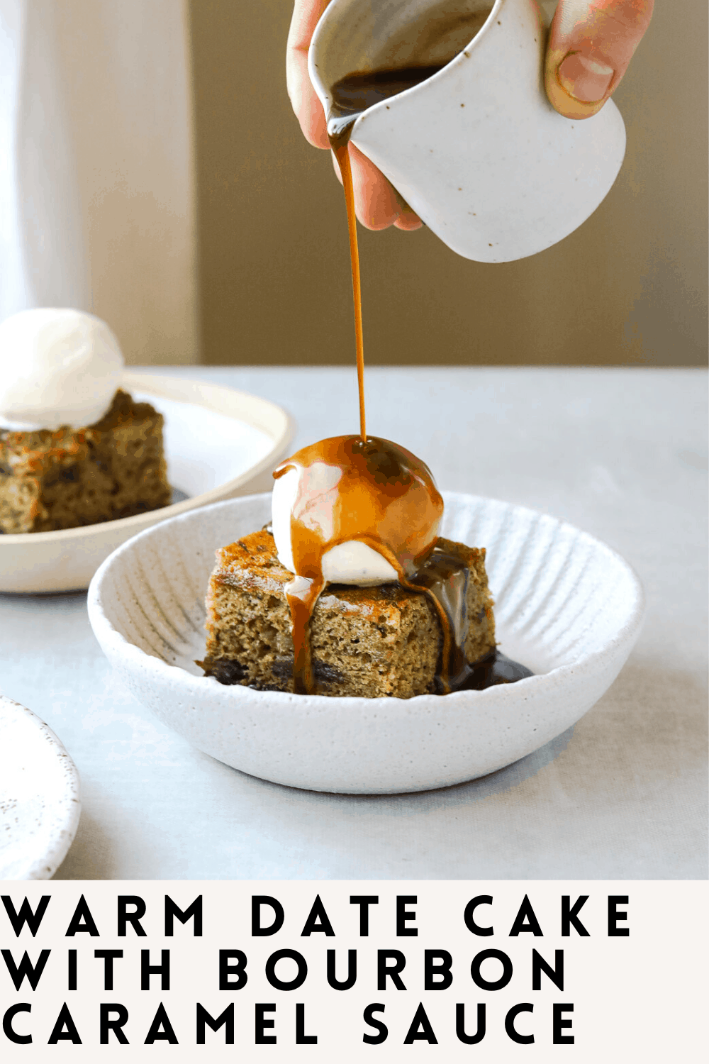 Warm Date Cake with Bourbon Caramel Sauce - Craving California
